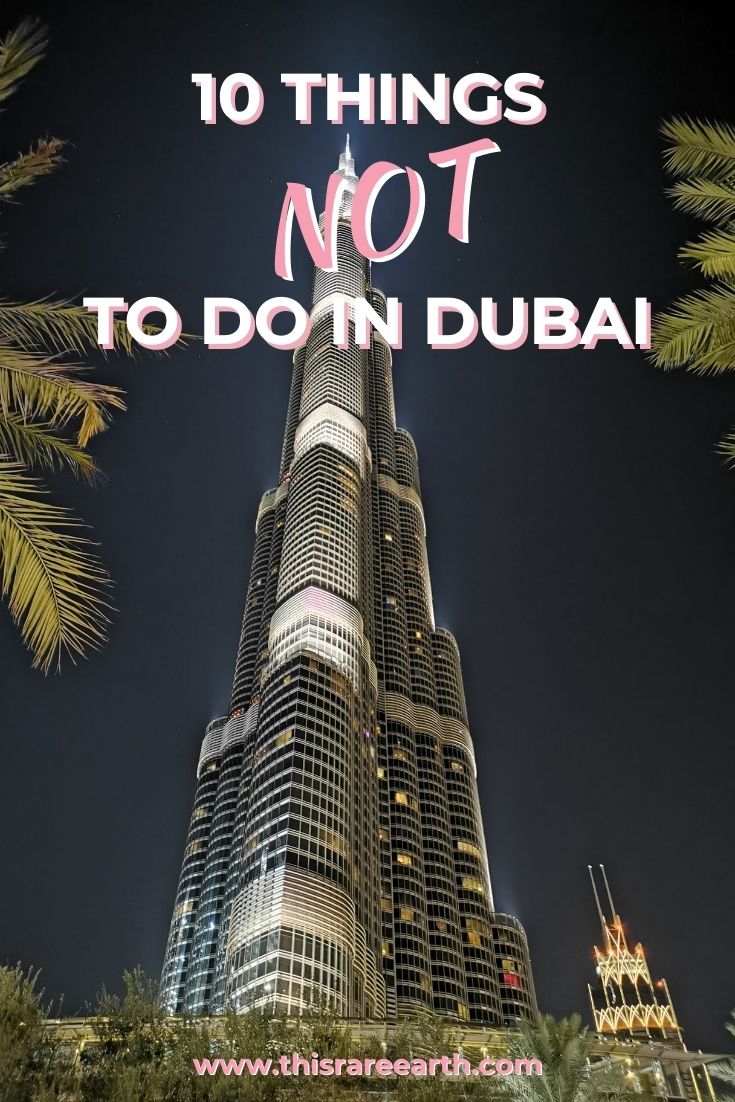 10 Things NOT To Do in Dubai, UAE - This Rare Earth
