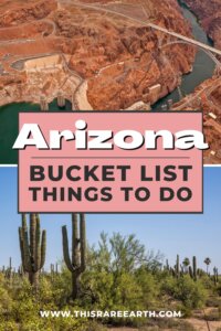 Arizona Bucket List Things To Do - This Rare Earth
