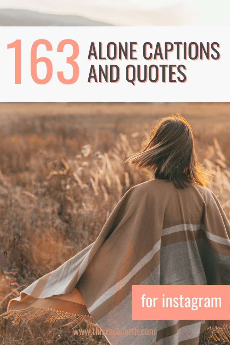 163 Being Alone Captions and Quotes for Instagram - This Rare Earth